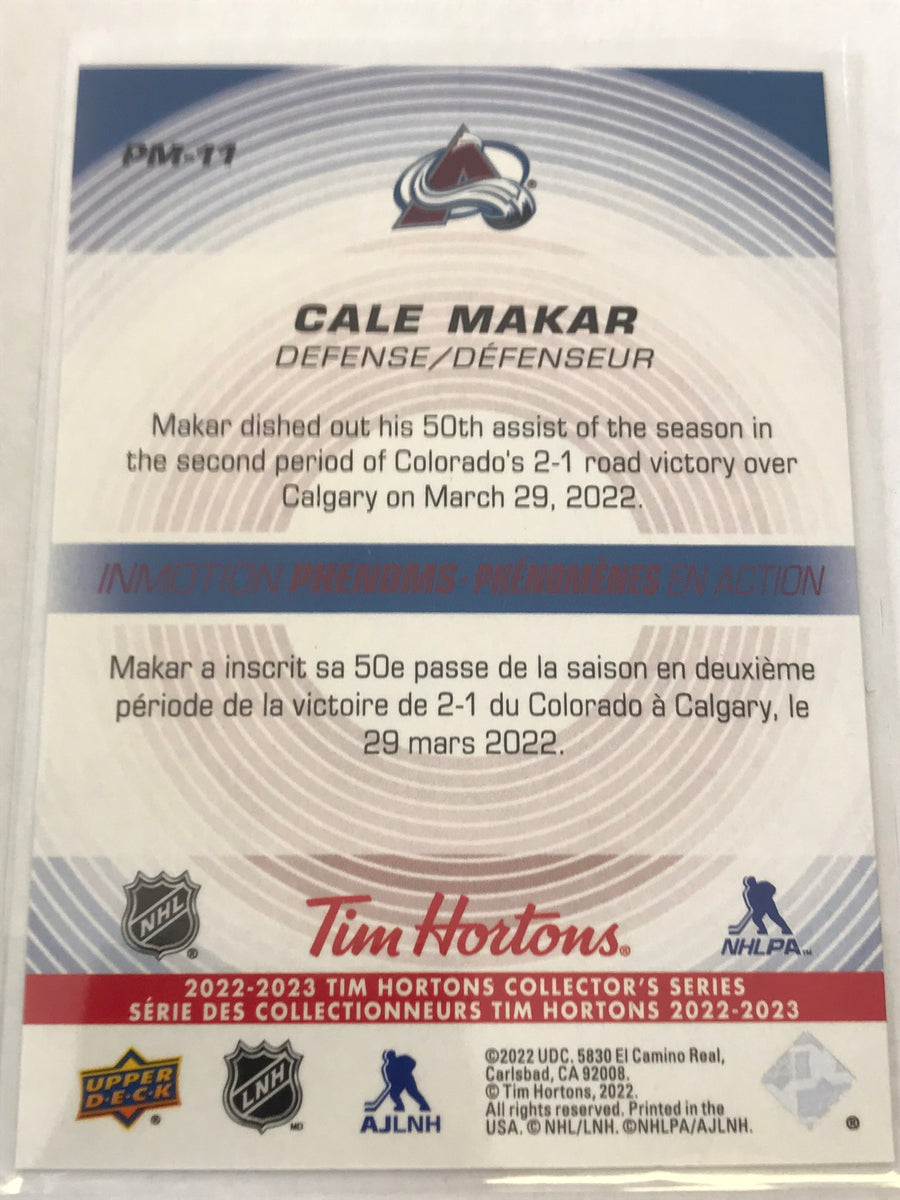 2022-2023 - Cale Makar - Tim Horton's Inmotion Phenoms - #PM-11 – MK Cards